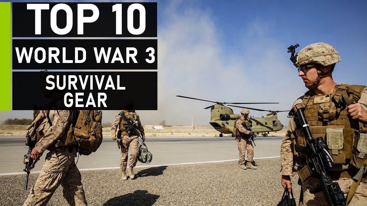 Top 10 Best WW3 Survival Gear You Should Have | World War 3 Gears ...